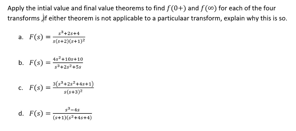 Solved Apply the intial value and final value theorems to | Chegg.com