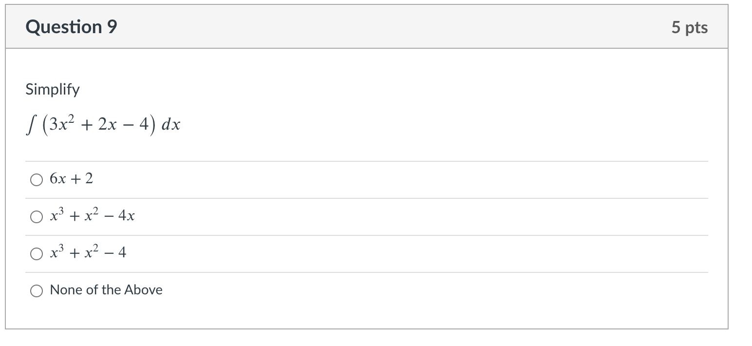 Solved Question 10 5 pts Given the integral, | 2x(2x + 4)2 | Chegg.com