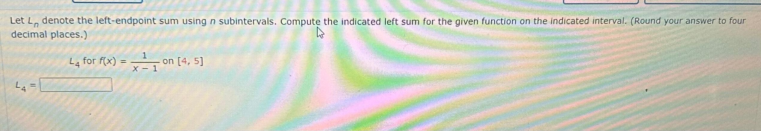 Solved Let Ln denote the left-endpoint sum using n | Chegg.com