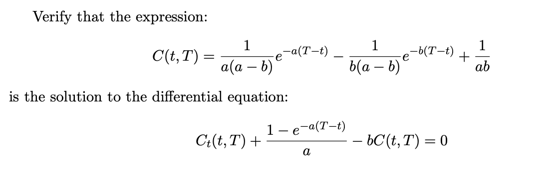 Solved Verify that the expression: 1 1 1 -a(T-t) e C(t, T) = | Chegg.com