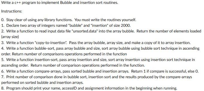 Solved Write a c++ program to implement Bubble and insertion | Chegg.com