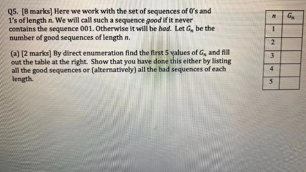 Solved Q5. [8 marks] Here we work with the set of sequences | Chegg.com