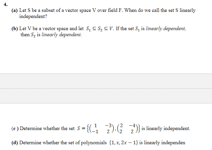 Solved (a) Let S be a subset of a vector space V over field | Chegg.com