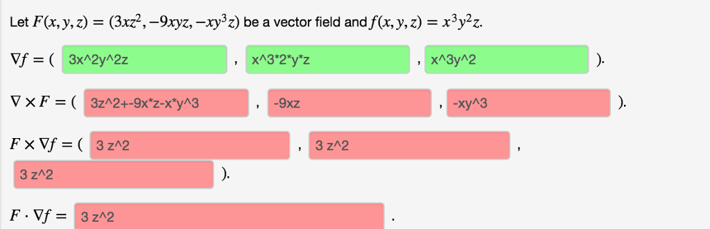 Solved Let F(x,y,z) 3xz2,-9xyz, -xy3z) be a vector field and | Chegg.com