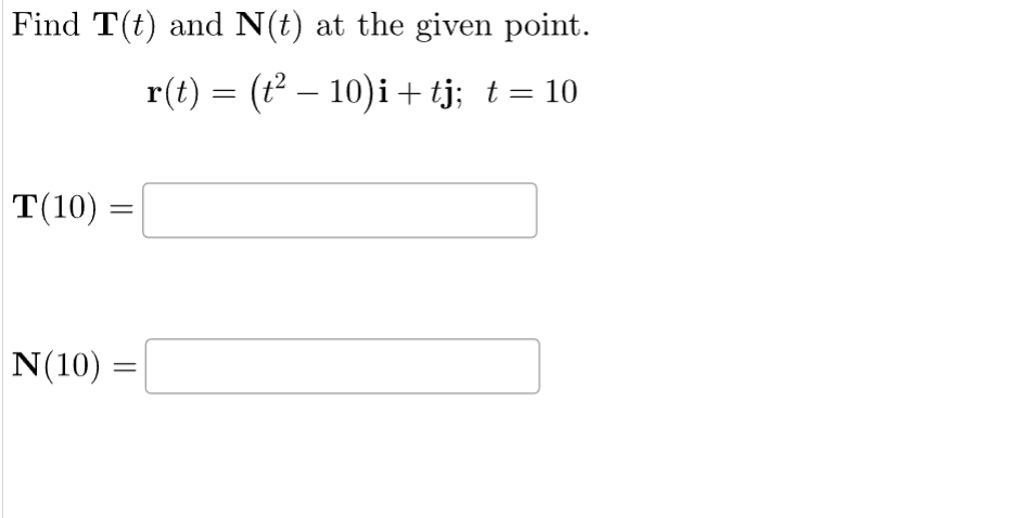 Solved Find T(t) and N(t) at the given point. | Chegg.com