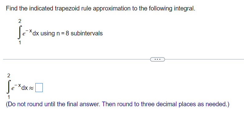 Solved Find the indicated trapezoid rule approximation to | Chegg.com