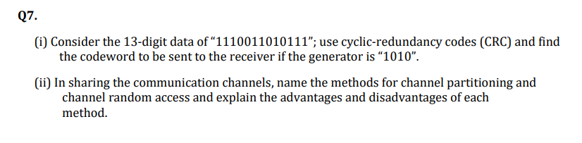 Solved (i) Consider the 13-digit data of "1110011010111"; | Chegg.com