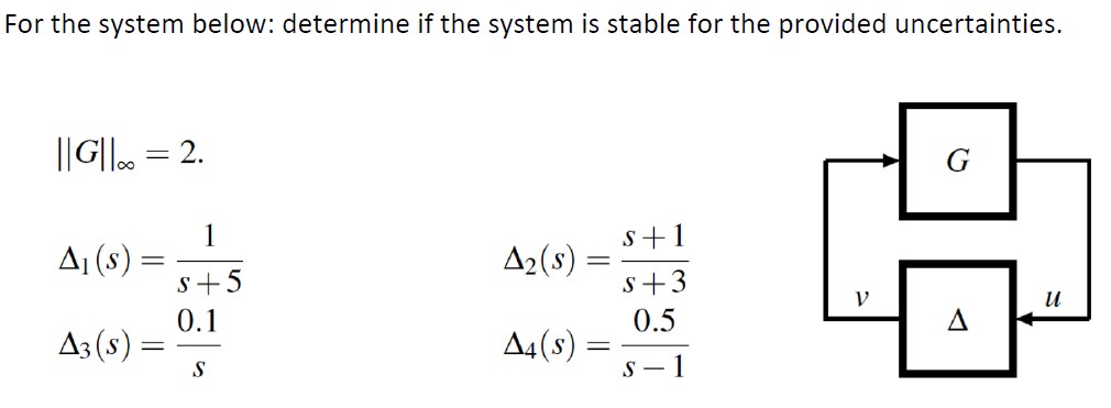 Solved For the system below: determine if the system is | Chegg.com