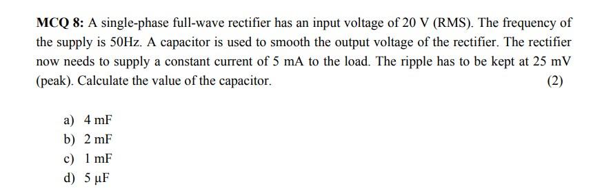 Solved MCQ 8: A single-phase full-wave rectifier has an | Chegg.com