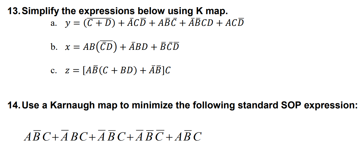 Solved x= ABC + ABC + ABC + ABC + ABC y = (C + D) + ACD + | Chegg.com