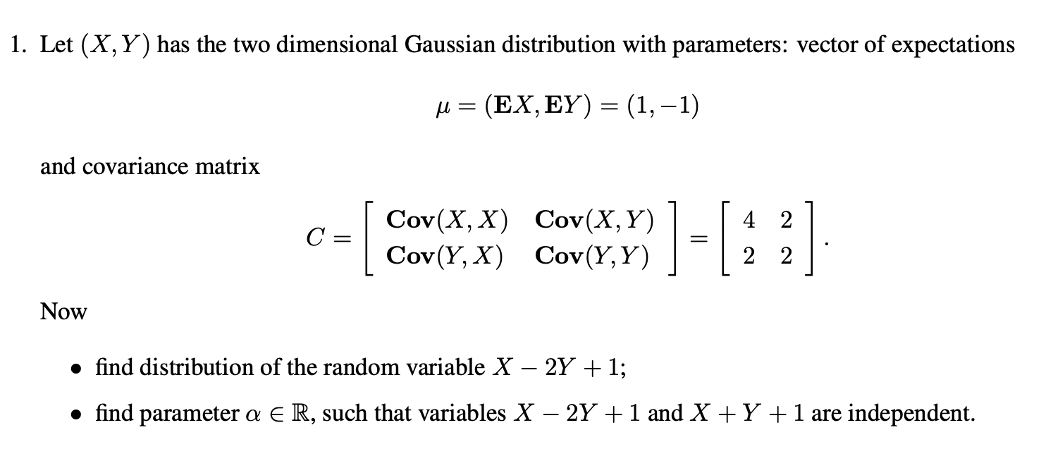 Solved 1. Let (X, Y) has the two dimensional Gaussian | Chegg.com