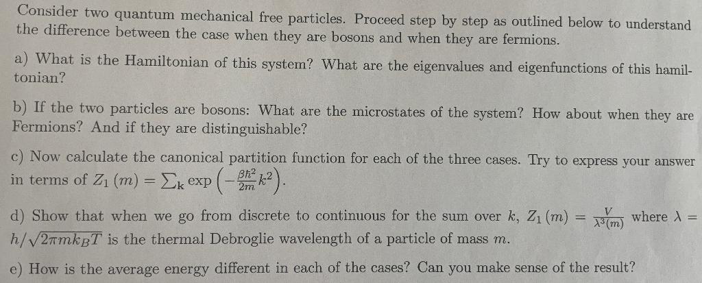 Solved Consider two quantum mechanical free particles. | Chegg.com