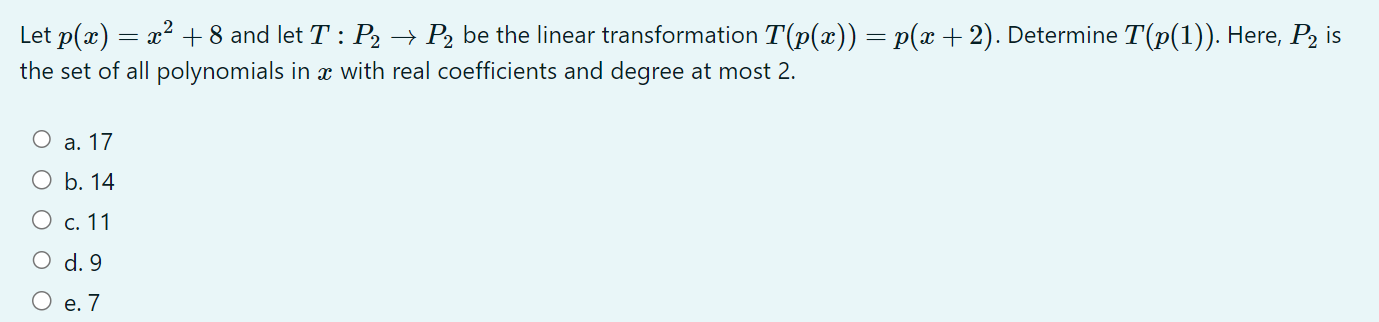 Solved Let p(x)=x2+8 and let T:P2→P2 be the linear | Chegg.com Solved Let p(x)=x2+8 and let T:P2→P2 be the linear | Chegg.com