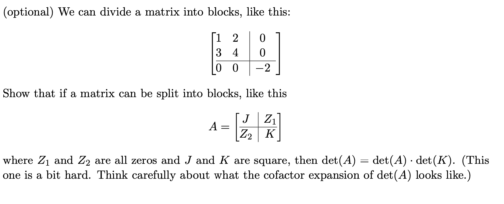 Solved (optional) We can divide a matrix into blocks, like | Chegg.com