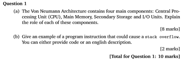 Solved Question 1 (a) The Von Neumann Architecture contains | Chegg.com