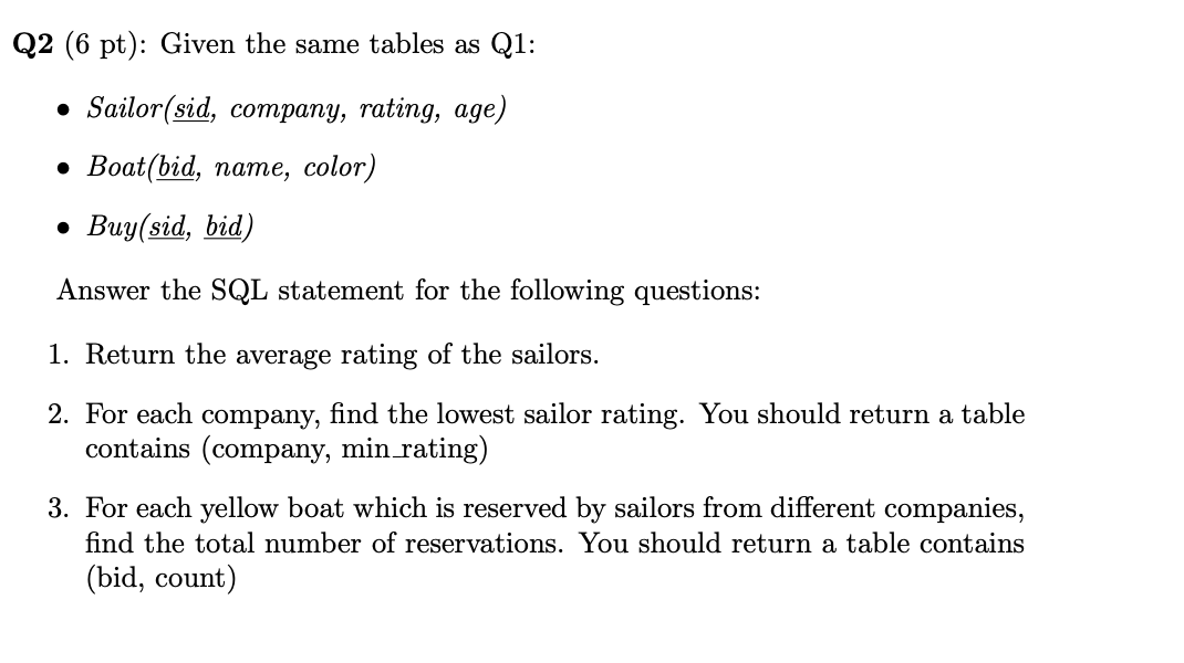 Q2 (6 pt): Given the same tables as Q1: - Sailor(sid, | Chegg.com