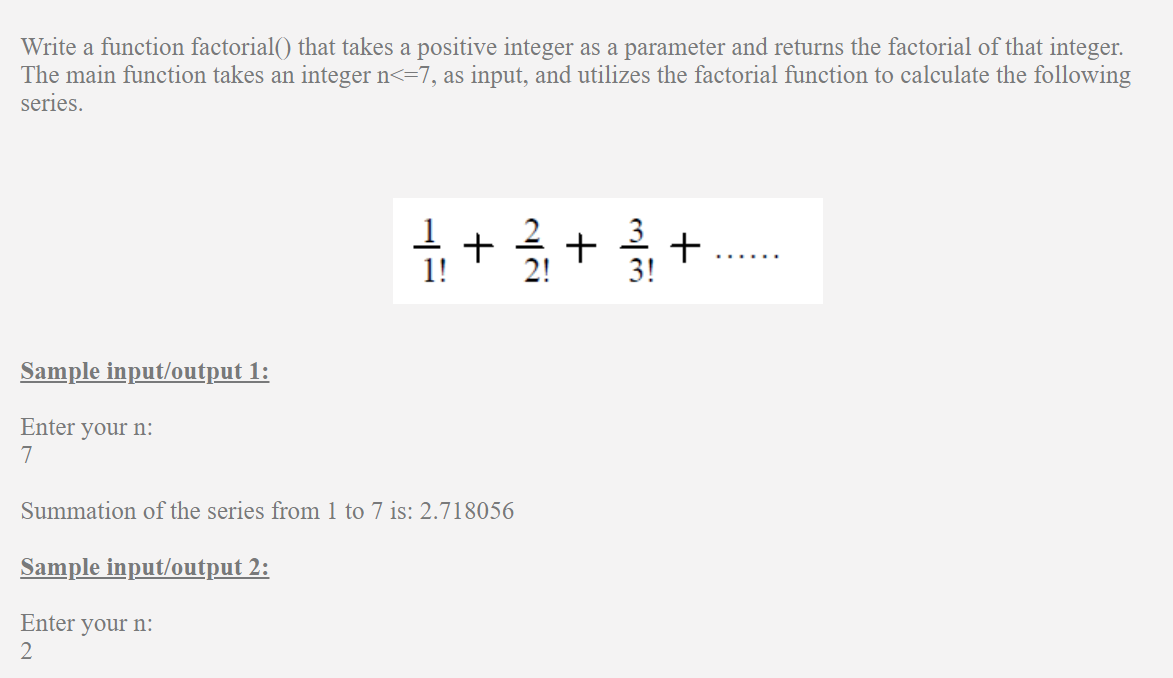 Solved Write A Function Factorial That Takes A Positive