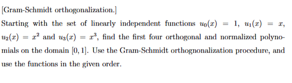 Solved [Gram-Schmidt orthogonalization.] Starting with the | Chegg.com