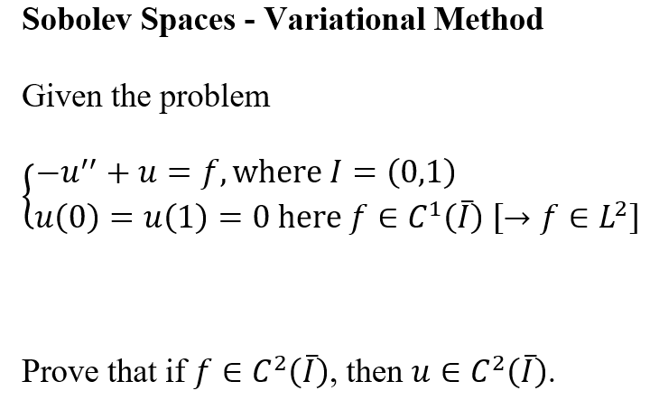 Solved Sobolev Spaces - Variational Method Given the problem | Chegg.com