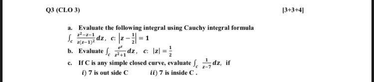 Solved (3+3+41 Q3 (CLO 3) a. Evaluate the following integral | Chegg.com