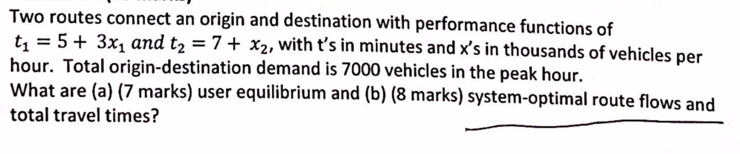 Solved Two routes connect an origin and destination with | Chegg.com