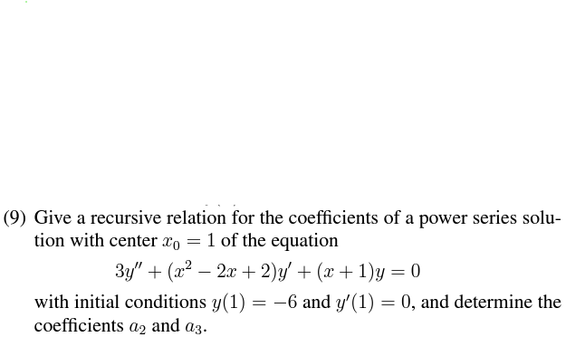 Solved 9) Give a recursive relation for the coefficients of | Chegg.com