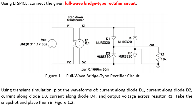 Solved Using LTSPICE, connect the given full-wave | Chegg.com