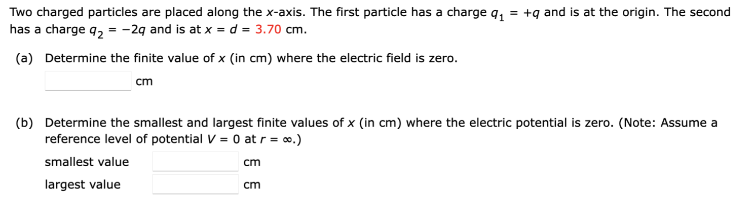 Solved Two charged particles are placed along the x-axis. | Chegg.com