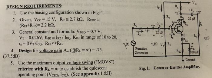Solved DESIGN REQUIREMENTS: R, 1. Use the biasing | Chegg.com