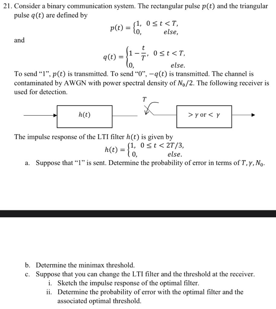 Solved 1. Consider a binary communication system. The | Chegg.com