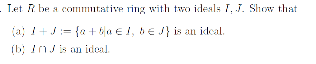Solved Let R be a commutative ring with two ideals I, J. | Chegg.com