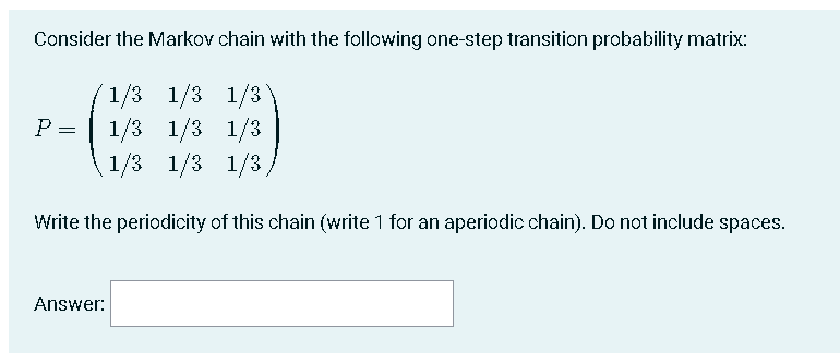 Solved Consider the Markov chain with the following one-step | Chegg.com