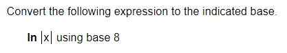 Solved Convert the following expression to the indicated | Chegg.com