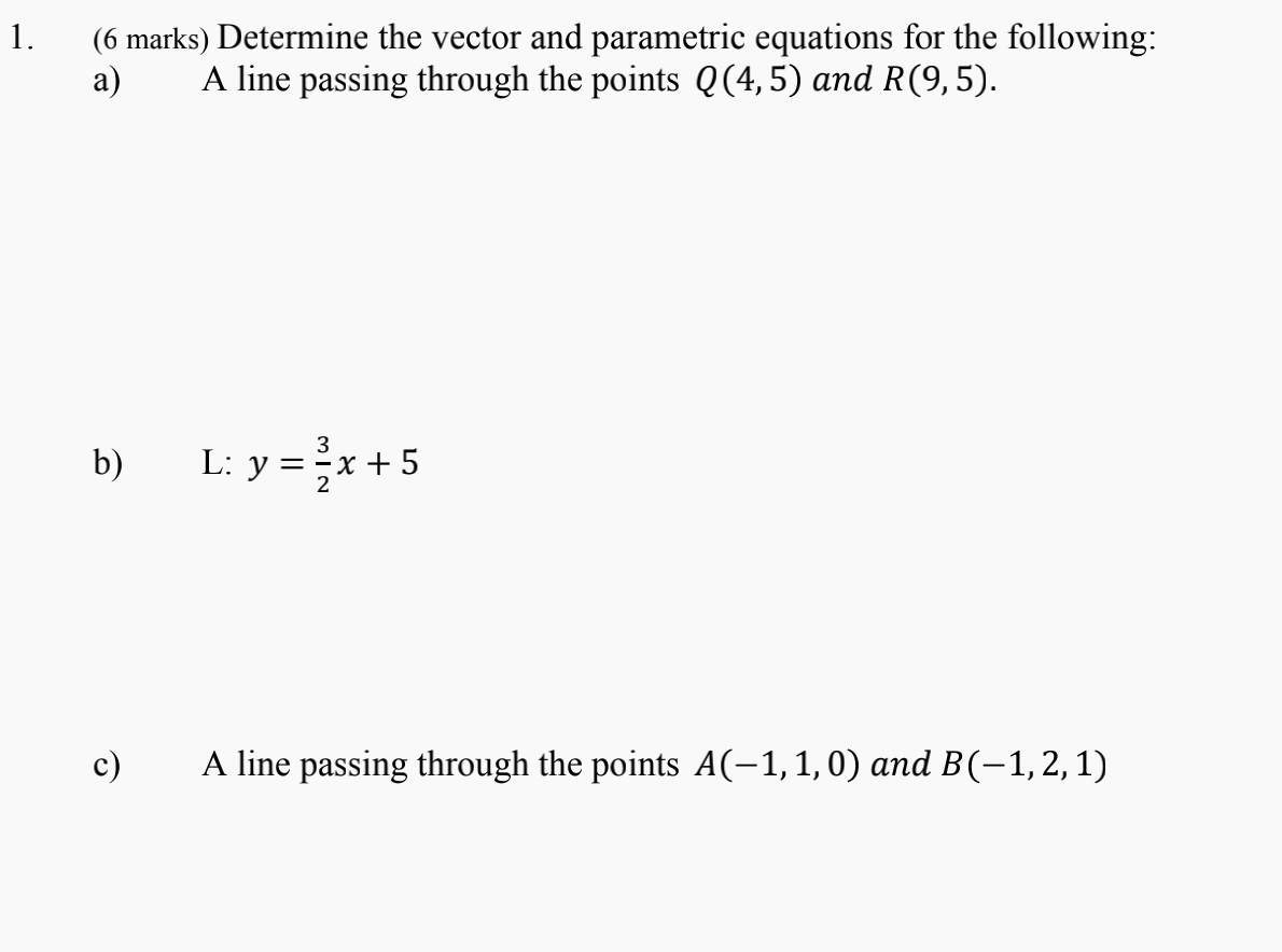 Solved 1. (6 marks) Determine the vector and parametric | Chegg.com