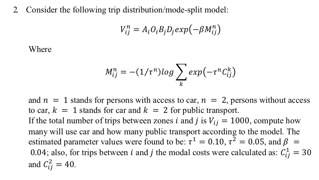 2 Consider the following trip distribution/mode-split | Chegg.com