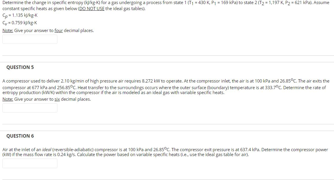 Solved Determine the change in specific entropy (kJ/kg-K) | Chegg.com