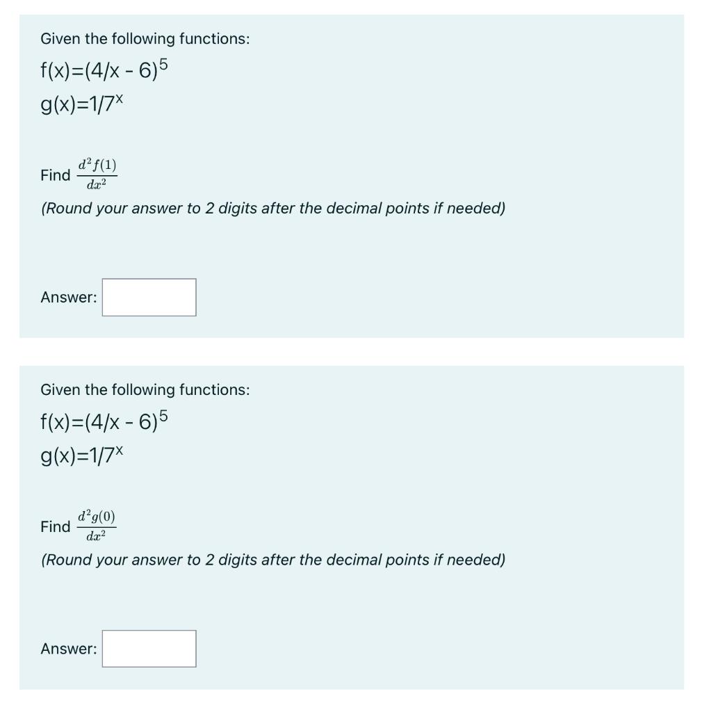 Solved Given the following functions: f(x)=(4/x−6)5g(x)=1/7x | Chegg.com