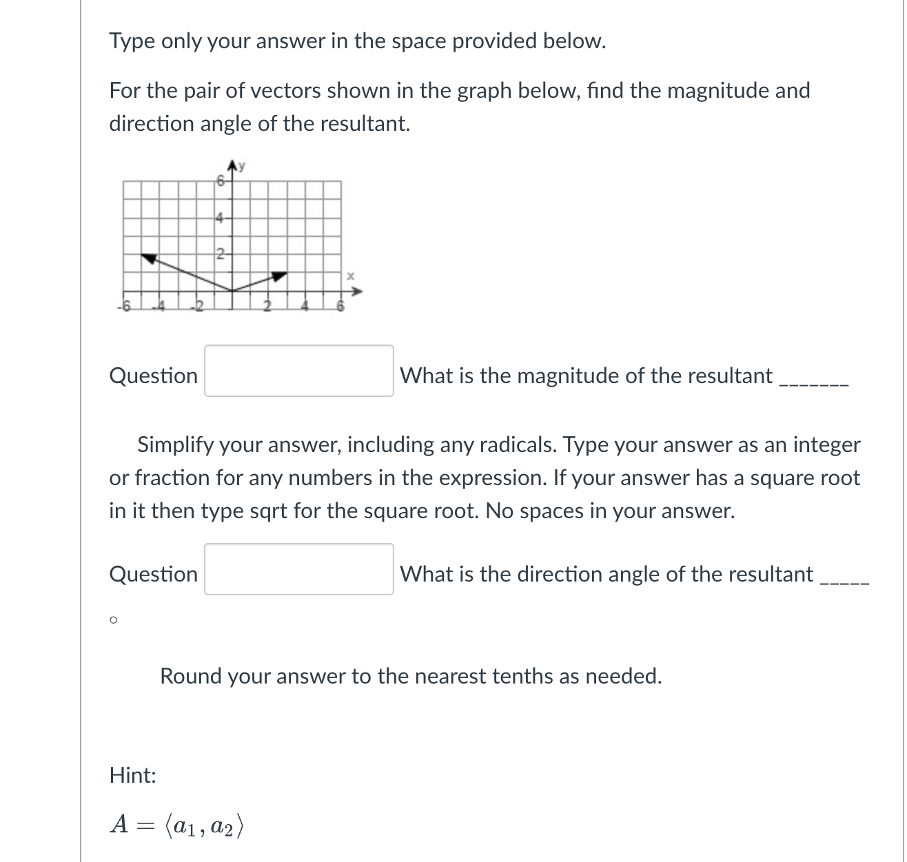 Solved Type only your answer in the space provided below. | Chegg.com