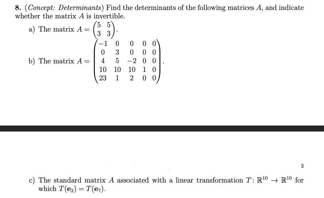 Solved 8. (Concept: Determinants) Find the determinants of | Chegg.com