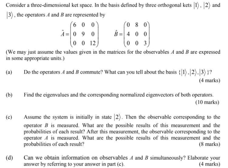 Solved Consider a three-dimensional ket space. In the basis | Chegg.com