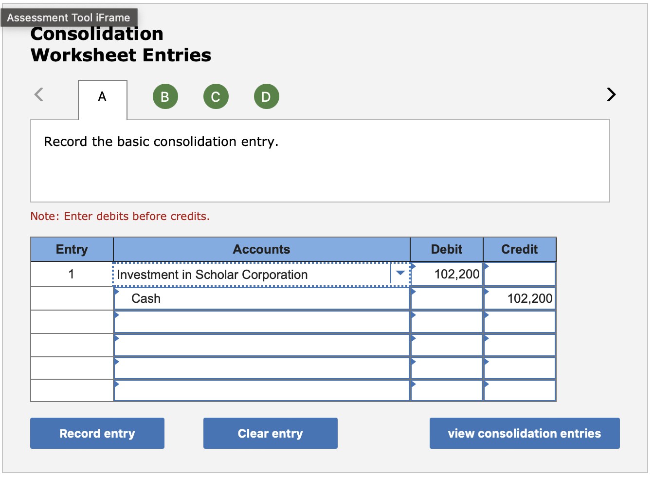 Solved Required: a. Record the consolidation entry or | Chegg.com