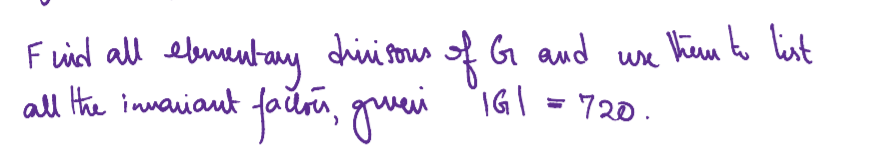 Solved It says: find all the elementary divisors of G and | Chegg.com