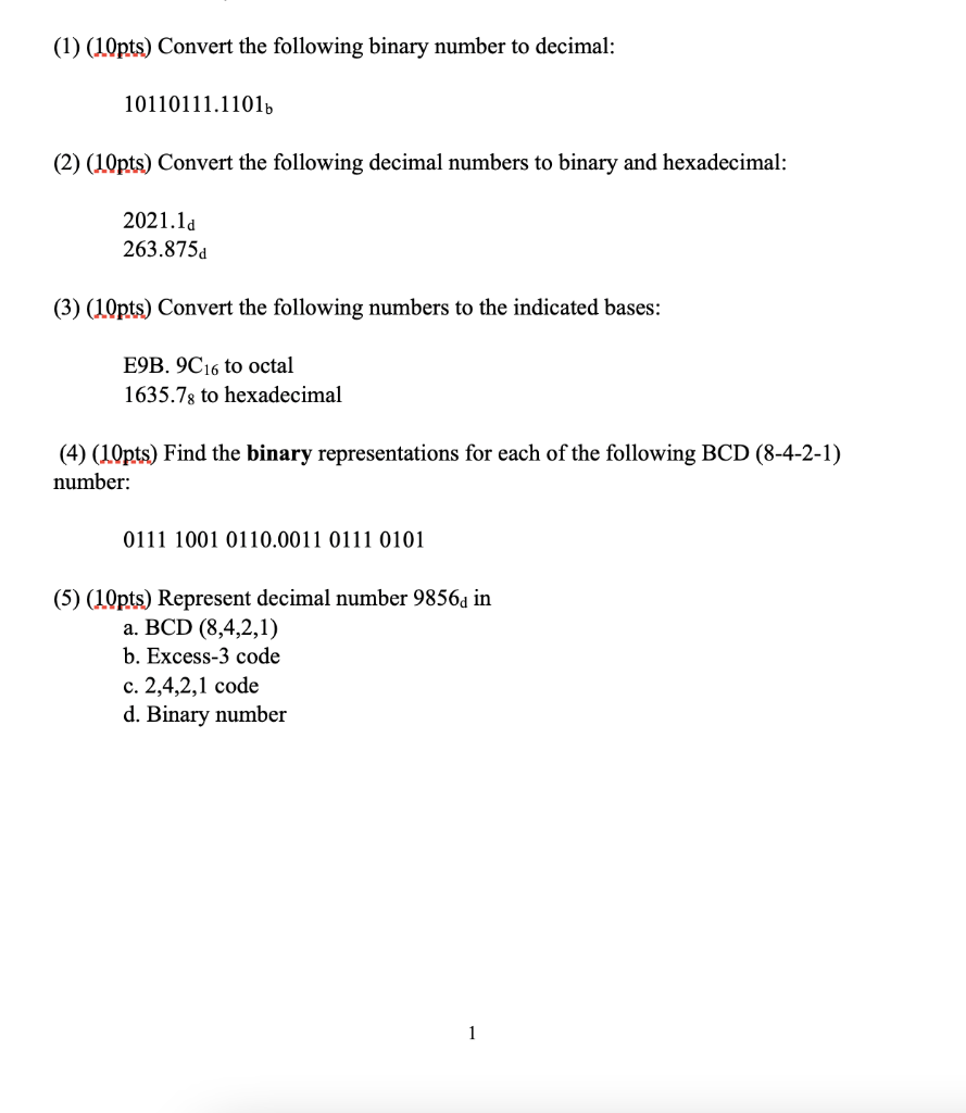 Solved (1) (10pts) Convert the following binary number to | Chegg.com