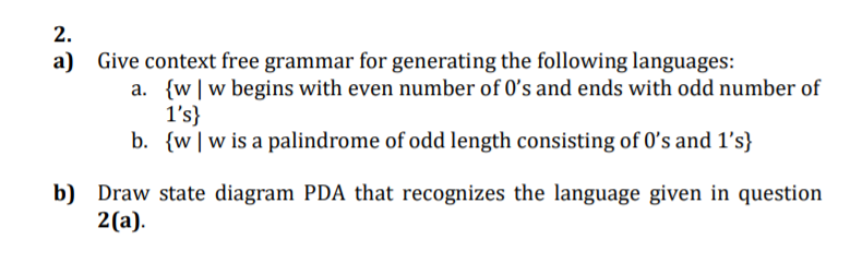 Solved 2. a) Give context free grammar for generating the | Chegg.com