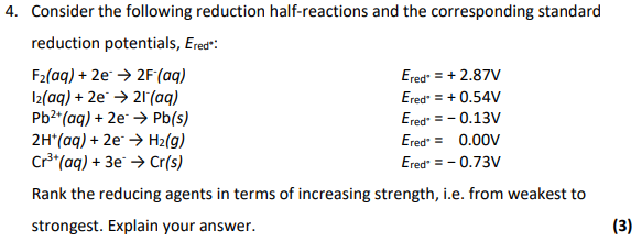 Solved 4 Consider The Following Reduction Half Reactions