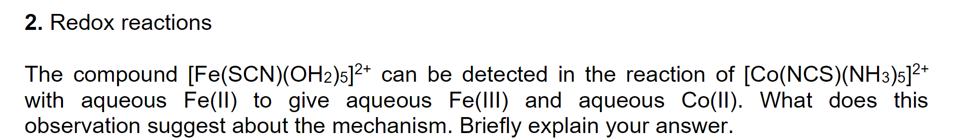 Solved 2. Redox reactions The compound [Fe(SCN)(OH2)5]2+ can | Chegg.com