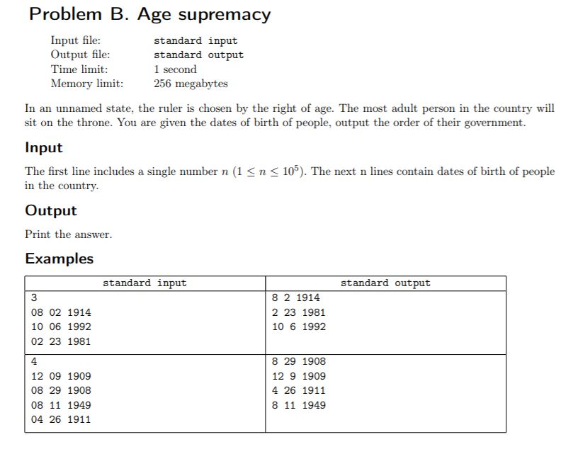 Solved Problem B. Age supremacy Input file: standard input | Chegg.com