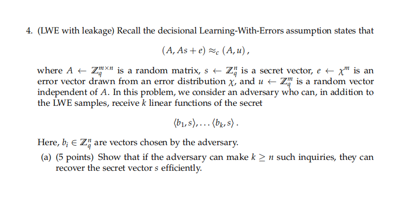 4. (LWE with leakage) Recall the decisional | Chegg.com