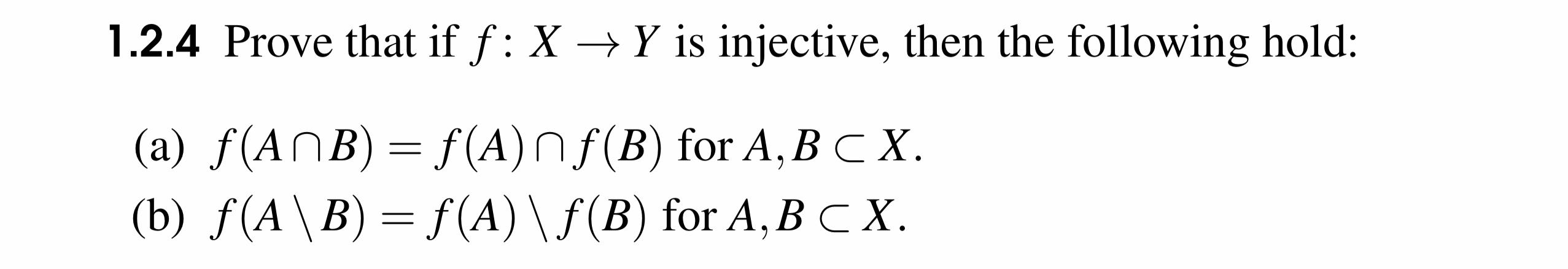 Solved 1.2.4 Prove that if f: X →Y is injective, then the | Chegg.com