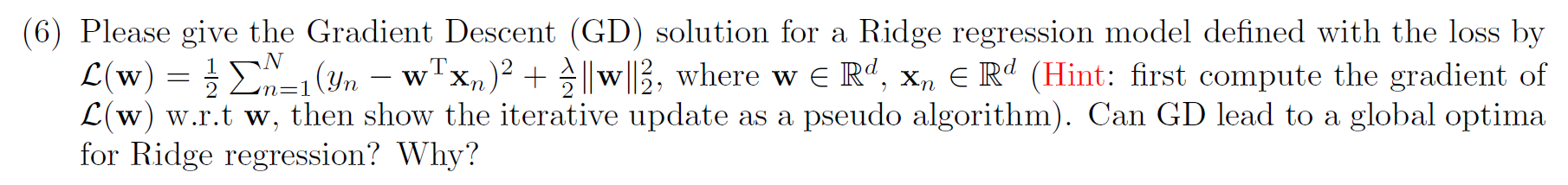 Solved (6) Please give the Gradient Descent (GD) solution | Chegg.com